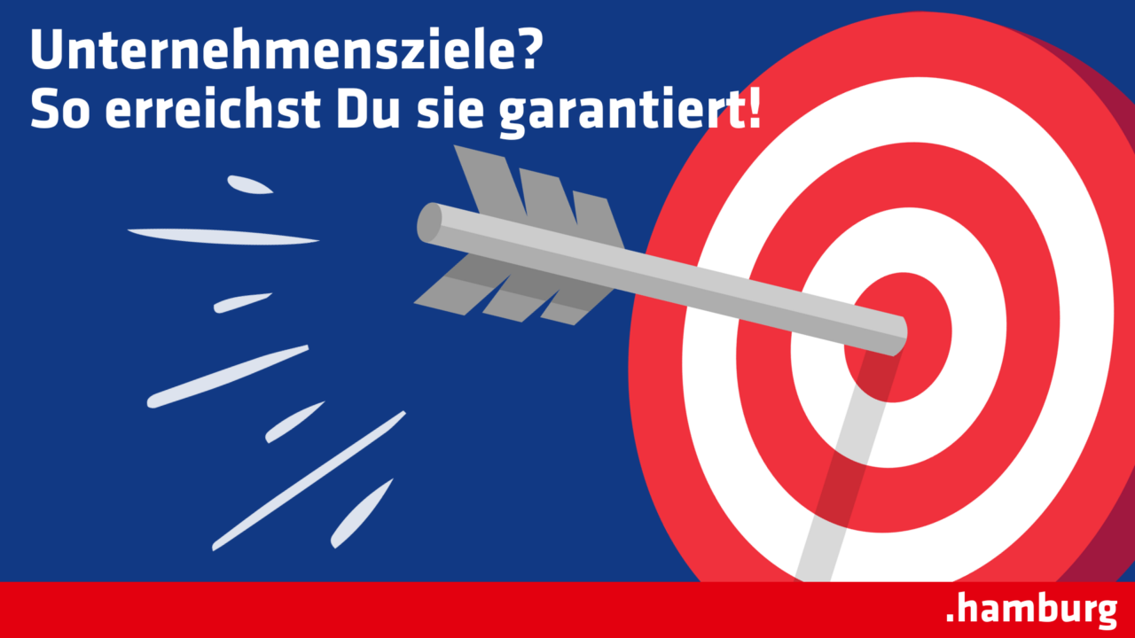 Unternehmensziele? So erreichst Du sie garantiert! | nic.hamburg